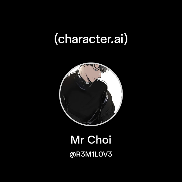 Chat with Mr Choi | character.ai | Personalized AI for every moment of ...