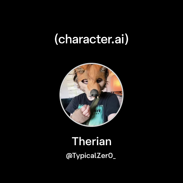 Chat with Therian | character.ai | Personalized AI for every moment of ...