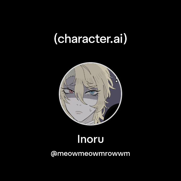 Chat with Inoru | character.ai | Personalized AI for every moment of ...