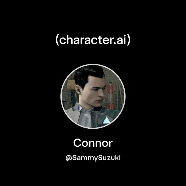 Chat with Connor | character.ai | AI Chat, Reimagined–Your Words. Your ...
