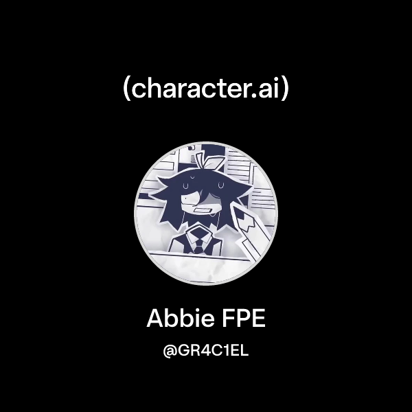 Chat with Abbie FPE | character.ai | AI Chat, Reimagined–Your Words ...
