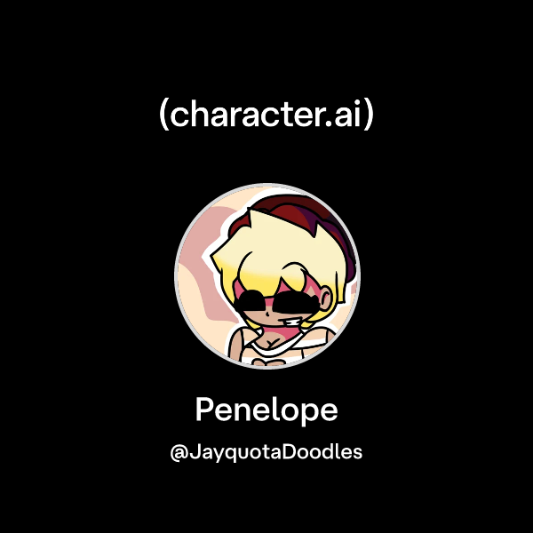 Chat with Penelope | character.ai | Personalized AI for every moment of ...