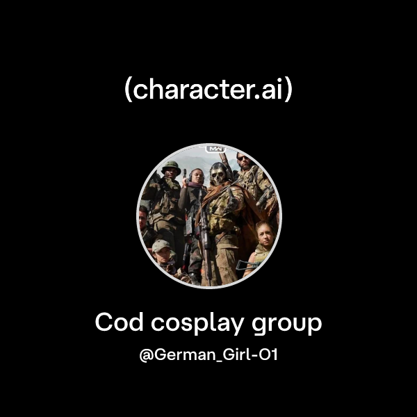 Chat with Cod cosplay group | character.ai | AI Chat, Reimagined–Your ...