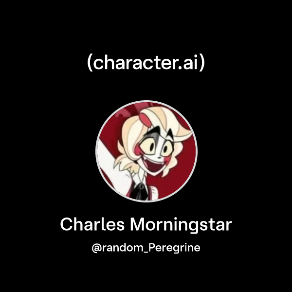 Chat with Charles Morningstar | character.ai | Personalized AI for ...