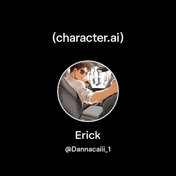 Chat with Erick | character.ai | AI Chat, Reimagined–Your Words. Your World.