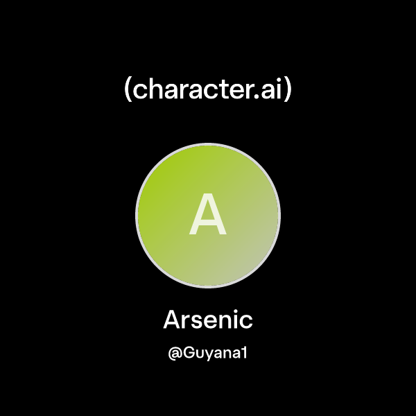Chat with Arsenic | character.ai | AI Chat, Reimagined–Your Words. Your ...