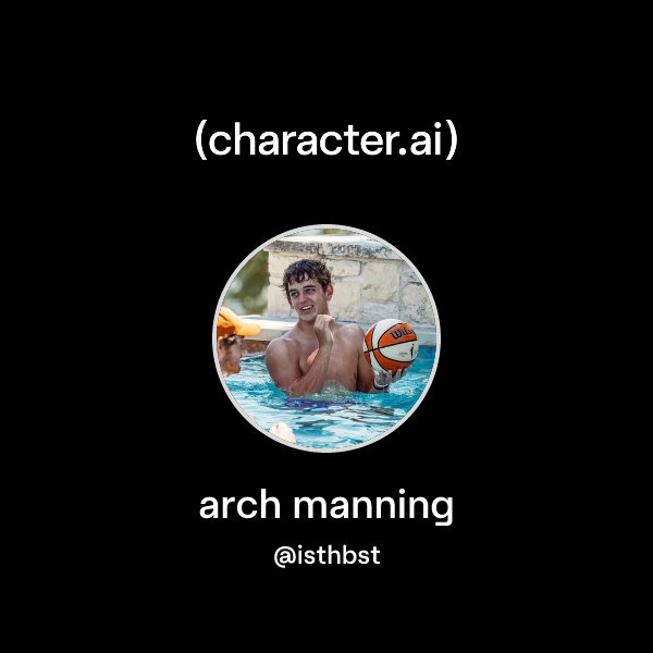 Chat with arch manning | character.ai | AI Chat, Reimagined–Your Words ...