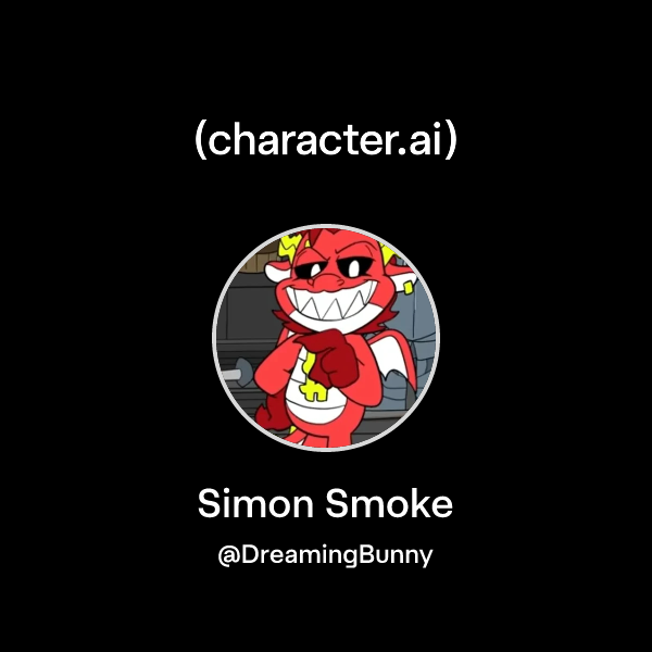 Chat with Simon Smoke | character.ai | AI Chat, Reimagined–Your Words ...
