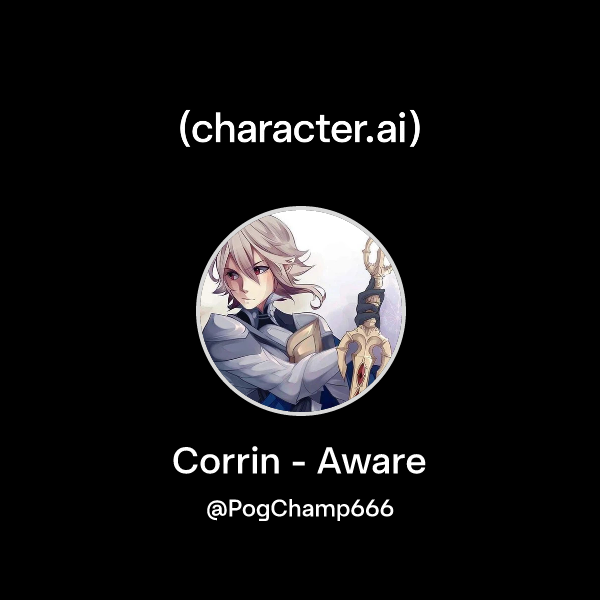 Chat with Corrin - Aware | character.ai | Personalized AI for every ...
