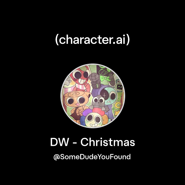Chat with DW - Christmas | character.ai | AI Chat, Reimagined–Your ...