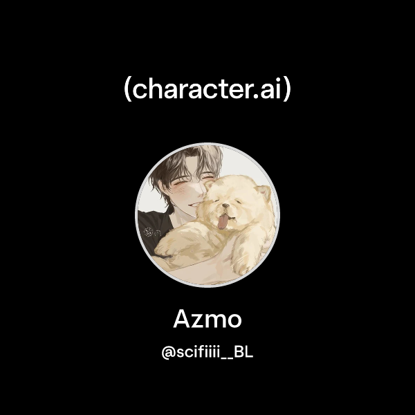Chat with Azmo | character.ai | AI Chat, Reimagined–Your Words. Your World.
