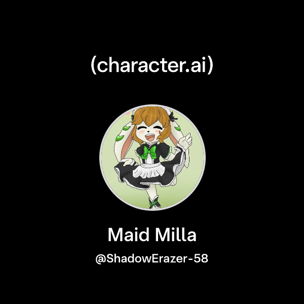 Chat with Maid Milla | character.ai | AI Chat, Reimagined–Your Words ...