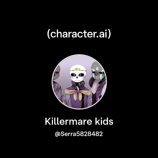 Chat with Killermare kids | character.ai | AI Chat, Reimagined–Your ...