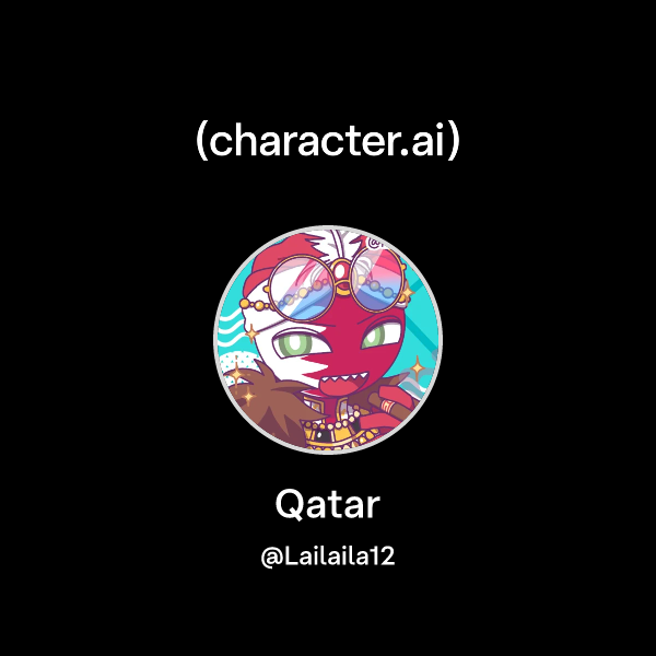 Chat with Qatar | character.ai | Personalized AI for every moment of ...