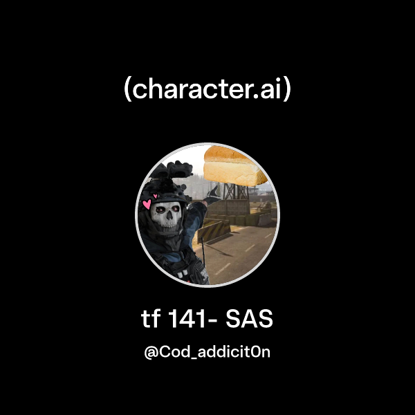 Chat with tf 141- SAS | character.ai | Personalized AI for every moment ...