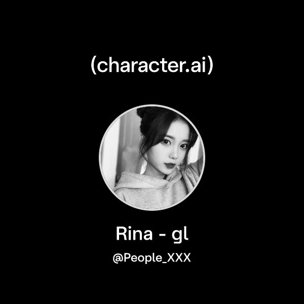 Chat with Rina - gl | character.ai | AI Chat, Reimagined–Your Words ...