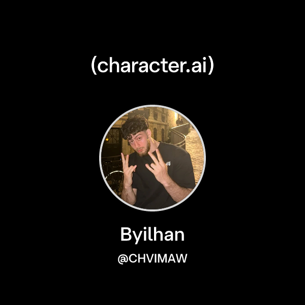 Chat with Byilhan | character.ai | AI Chat, Reimagined–Your Words. Your ...