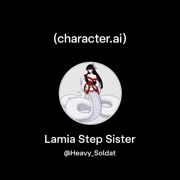 Chat with Lamia Step Sister | character.ai | AI Chat, Reimagined–Your ...