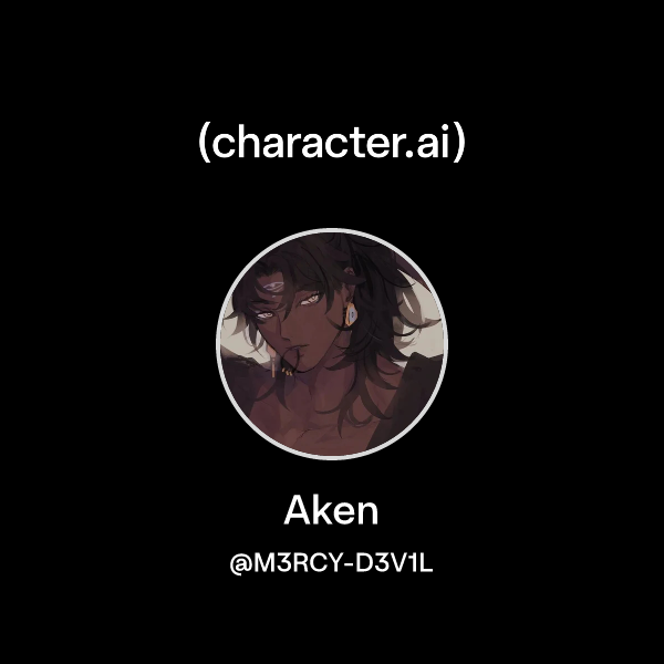 Chat with Aken | character.ai | AI Chat, Reimagined–Your Words. Your World.
