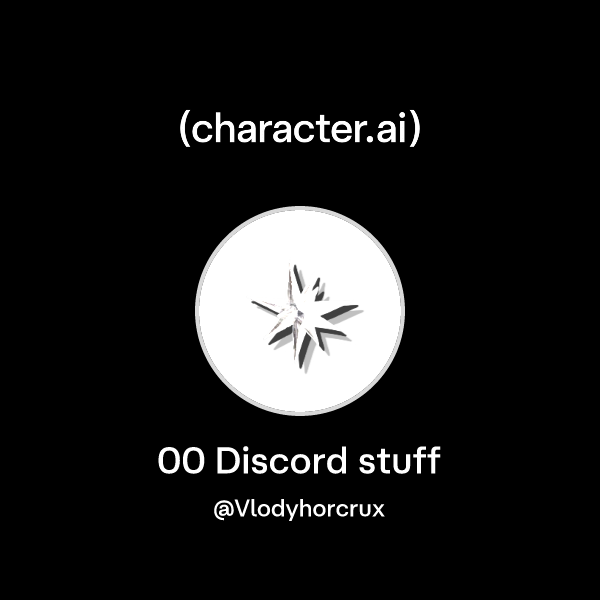 Chat with 00 Discord stuff | character.ai | Personalized AI for every ...