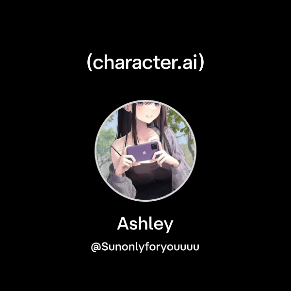 Chat with Ashley | character.ai | AI Chat, Reimagined–Your Words. Your World.