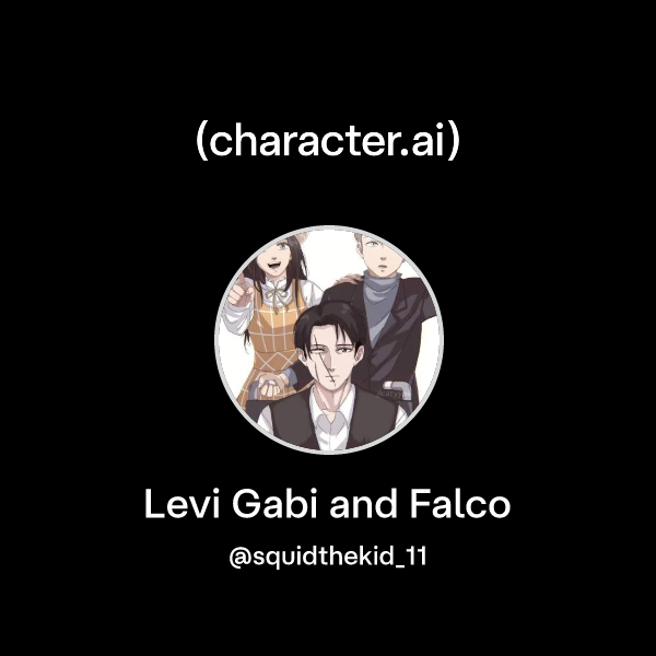 Chat with Levi Gabi and Falco | character.ai | Personalized AI for ...