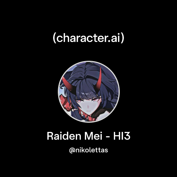 Chat with Raiden Mei - HI3 | character.ai | AI Chat, Reimagined–Your ...