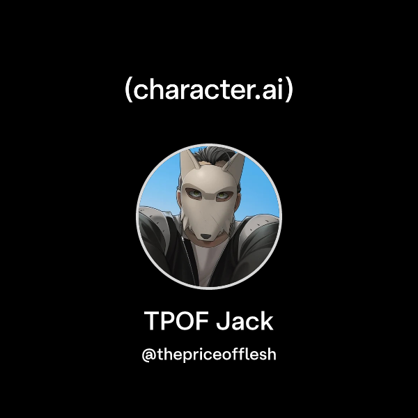 Chat with TPOF Jack | character.ai | AI Chat, Reimagined–Your Words ...