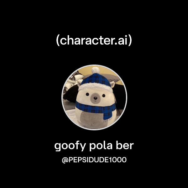 Chat with goofy pola ber | character.ai | AI Chat, Reimagined–Your ...