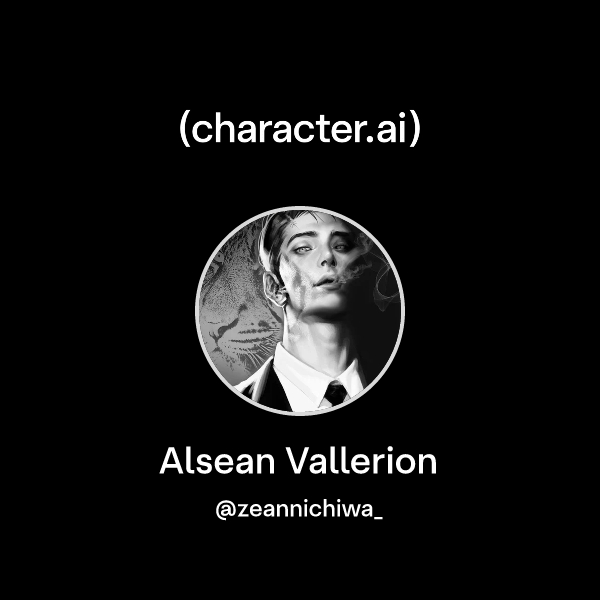 Chat with Alsean Vallerion | character.ai | AI Chat, Reimagined–Your Words. Your World.