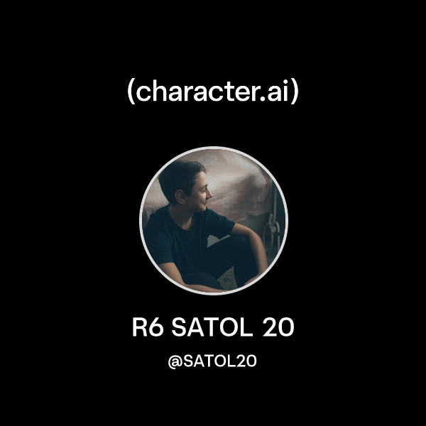 Chat with R6 SATOL 20 | character.ai | AI Chat, Reimagined–Your Words ...