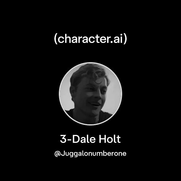 Chat with Dale Holt | character.ai | Personalized AI for every moment ...