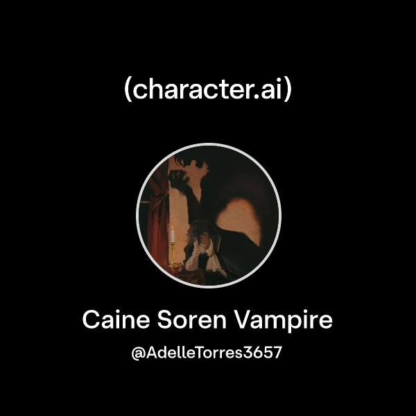 Chat with Caine Soren Vampire | character.ai | AI Chat, Reimagined–Your ...
