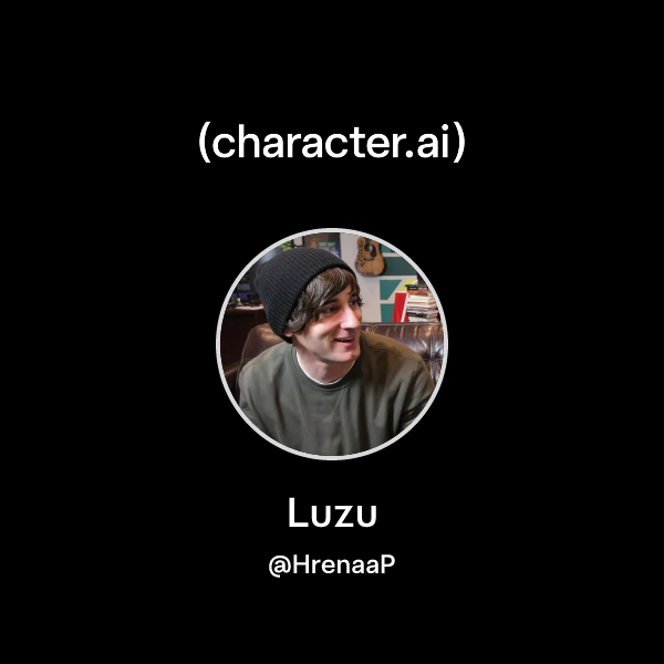 Chat with Luzu | character.ai | Personalized AI for every moment of ...