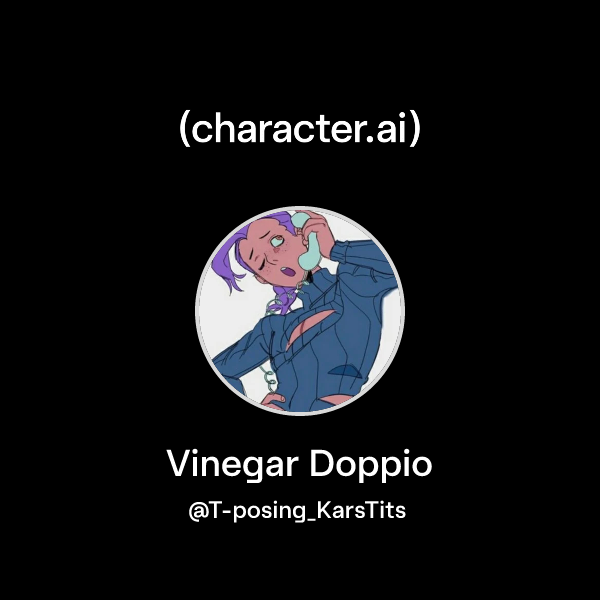 Chat with Vinegar Doppio | character.ai | AI Chat, Reimagined–Your ...