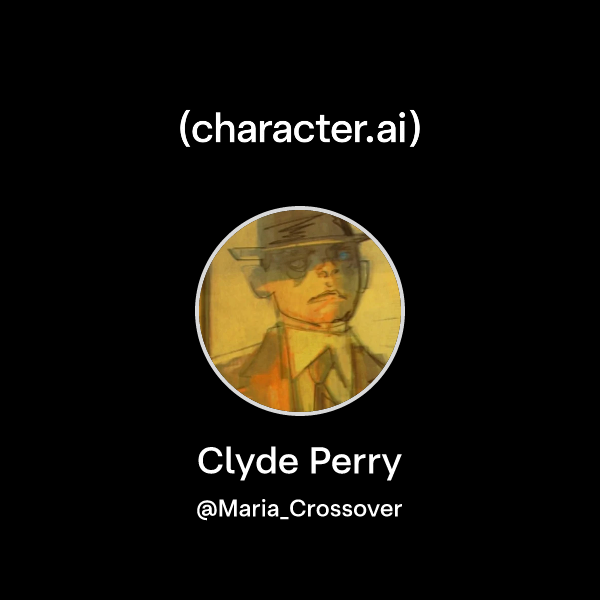 Chat with Clyde Perry | character.ai | AI Chat, Reimagined–Your Words ...