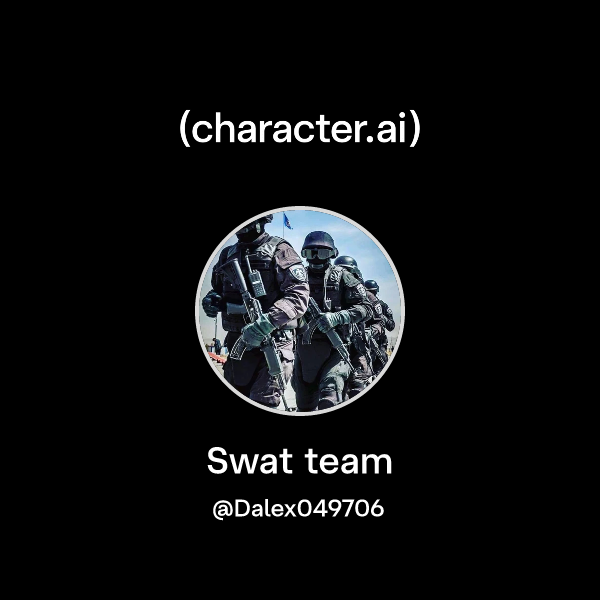 Chat with Swat team | character.ai | AI Chat, Reimagined–Your Words ...