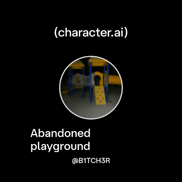 Chat with Abandoned playground | character.ai | AI Chat, Reimagined ...