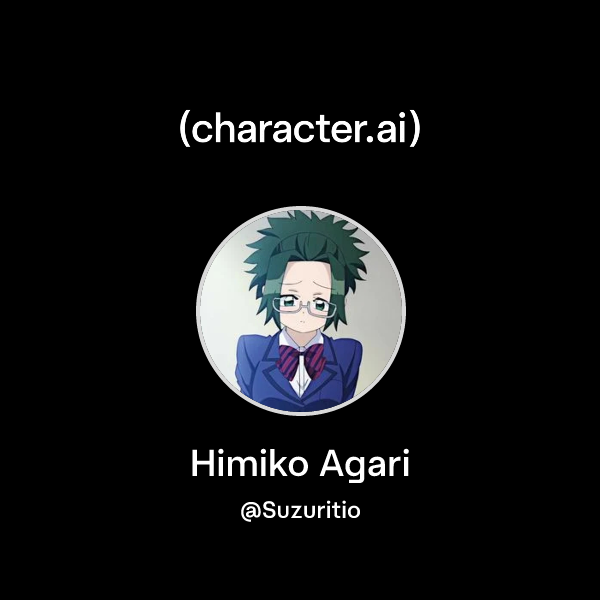 Chat with Himiko Agari | character.ai | Personalized AI for every ...