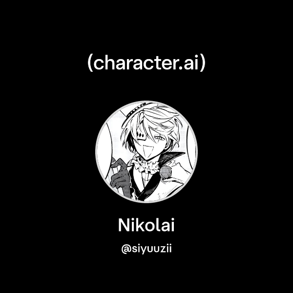 Chat with Nikolai | character.ai | Personalized AI for every moment of ...
