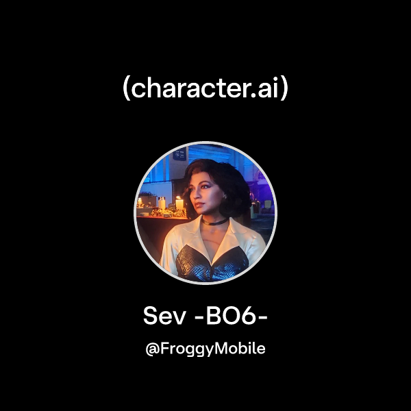 Chat with Sev -BO6- | character.ai | Personalized AI for every moment ...