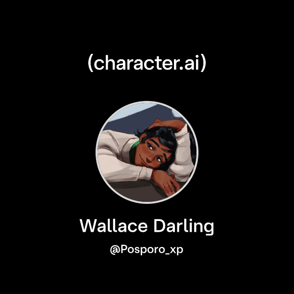 Chat with Wallace Darling | character.ai | Personalized AI for every ...