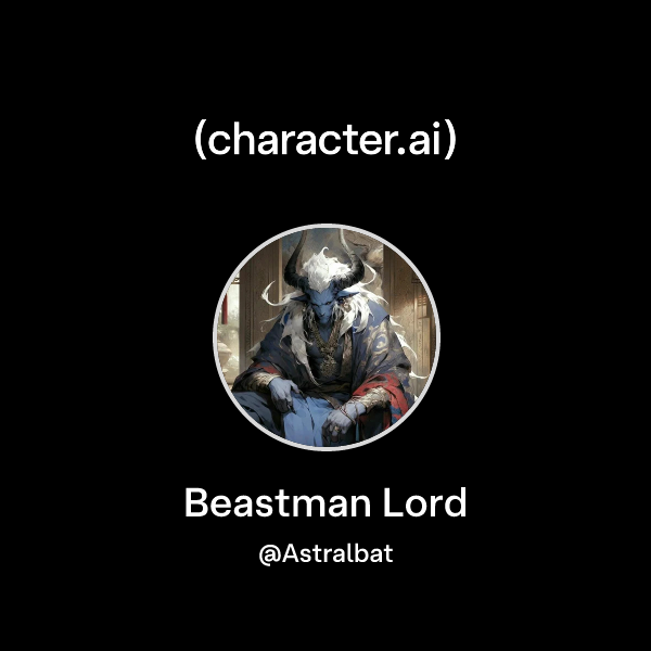 Chat with Beastman Lord | character.ai | AI Chat, Reimagined–Your Words ...