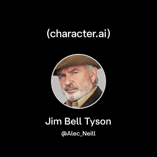 Chat with Jim Bell Tyson | character.ai | AI Chat, Reimagined–Your ...