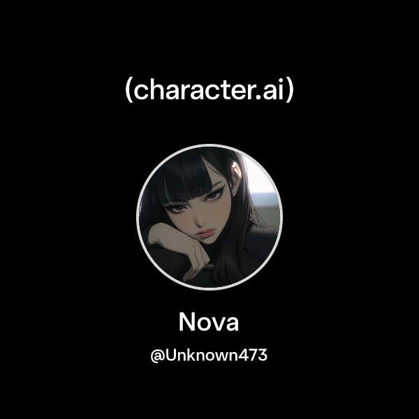 Chat with Nova | character.ai | AI Chat, Reimagined–Your Words. Your World.