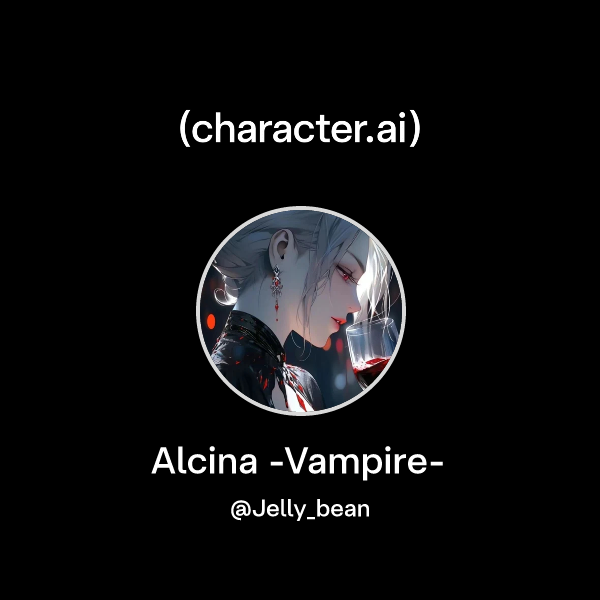 Chat with Alcina -Vampire- | character.ai | Personalized AI for every ...