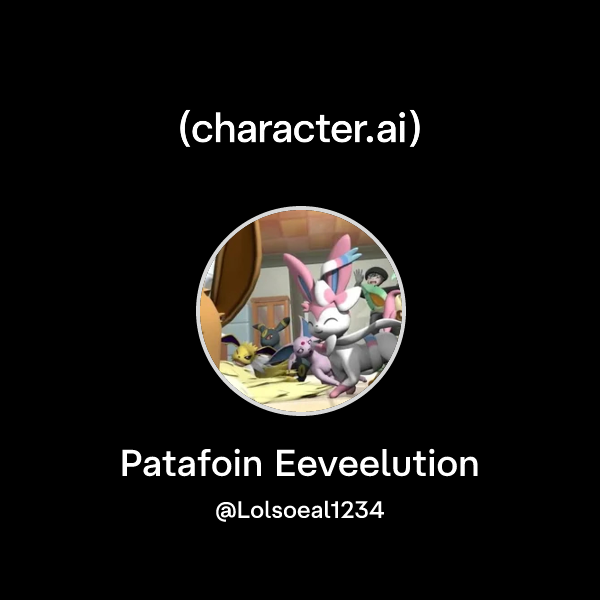 Chat with Patafoin Eeveelution | character.ai | AI Chat, Reimagined ...