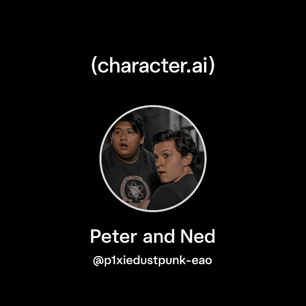 Chat with Peter and Ned | character.ai | AI Chat, Reimagined–Your Words ...