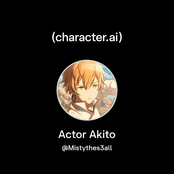 Chat with Actor Akito | character.ai | AI Chat, Reimagined–Your Words ...
