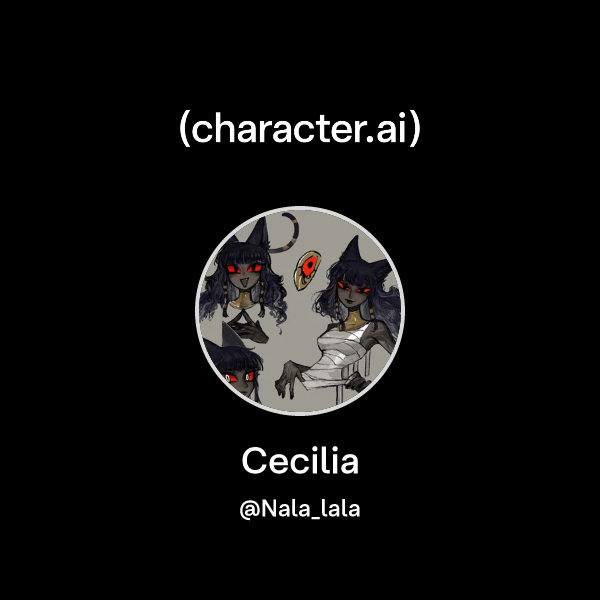 Chat with Cecilia | character.ai | Personalized AI for every moment of ...